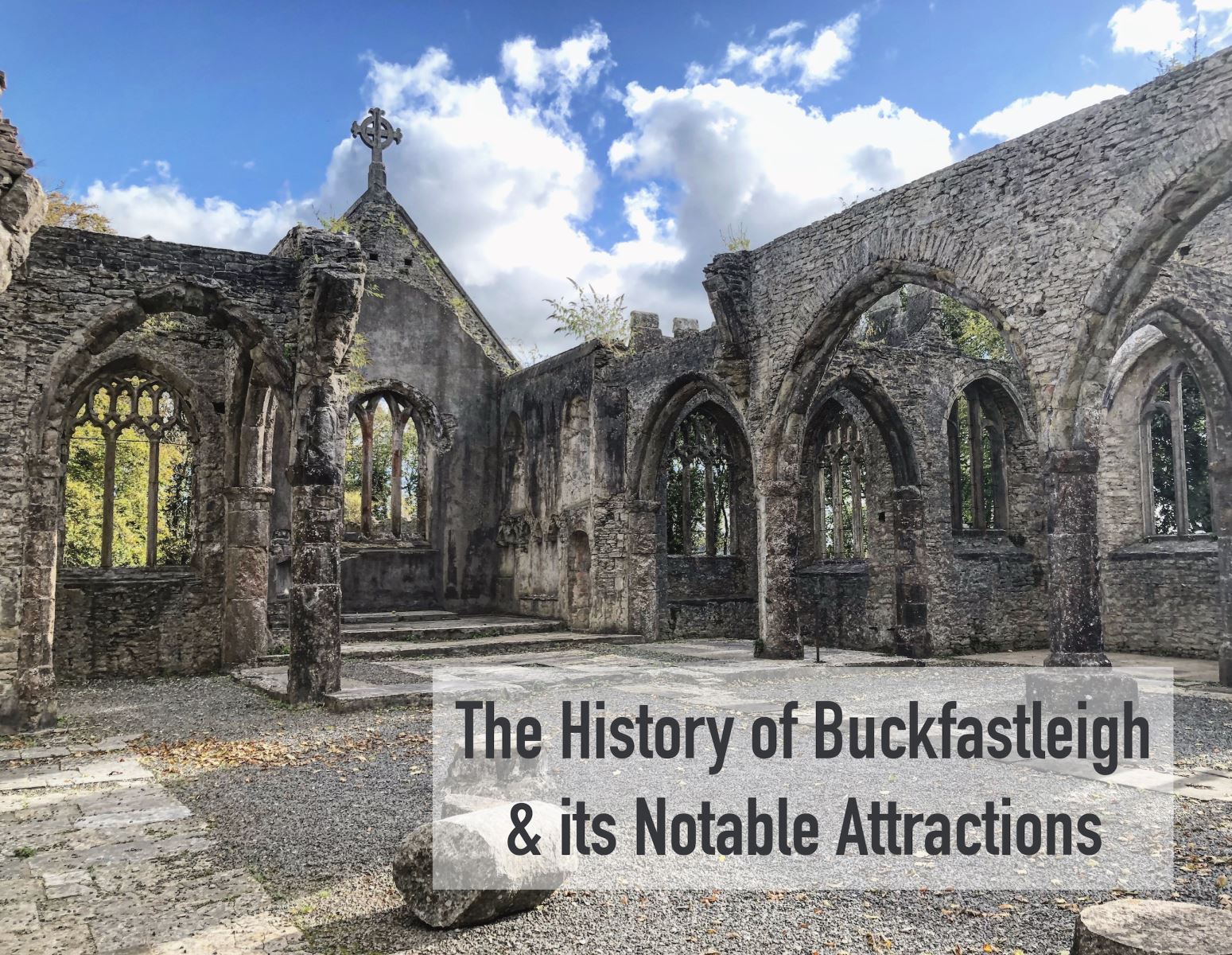The History of Buckfastleigh & its Notable Attractions - Visit South Devon