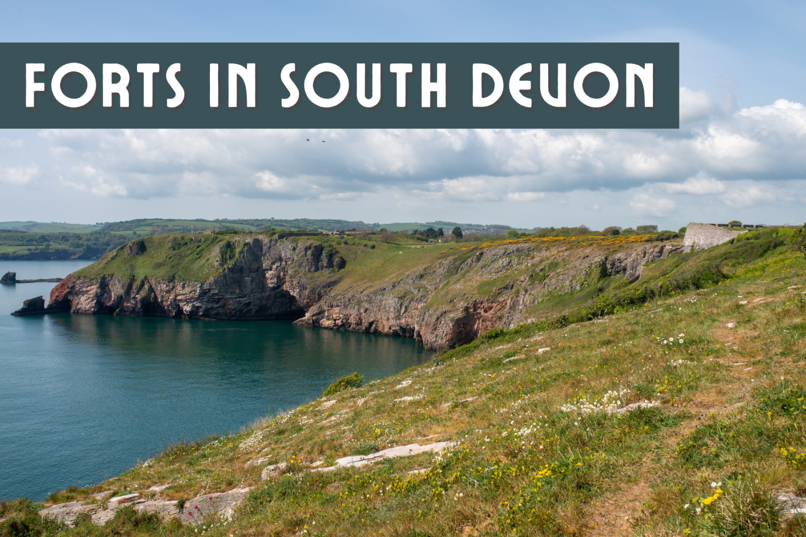 Forts in South Devon - Visit South Devon