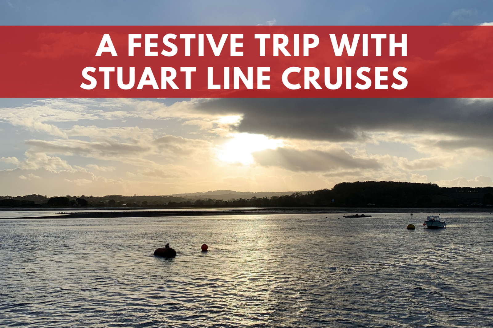 A Festive Trip with Stuart Line Cruises - Visit South Devon